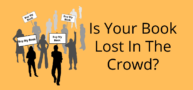 How To Get Your Ebook Noticed In A Crowd Of Millions