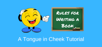 My Ten Golden Rules For Writing A Book That Will Never Sell