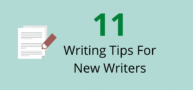 11 Helpful Writing Tips For New Writers And Authors
