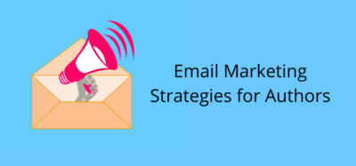 Six Ideas For Email Marketing For Book Promotion