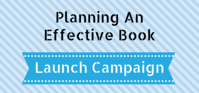 5 Ideas To Plan For An Effective Book Launch Campaign