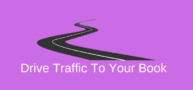 How To Drive Traffic To Your Book And Your Buy Links