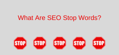 What Are SEO Stop Words And How Do You Stop Using Them?