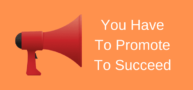 How To Promote What You Do Every Day