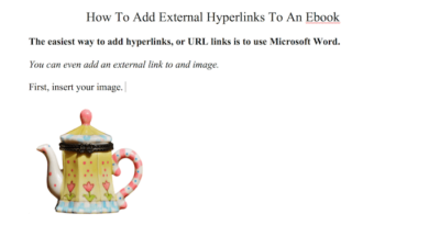 How To Add Hyperlinks In Kindle Ebooks With Text And Images