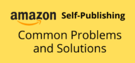 Problems With Amazon Self-Publishing And How To Solve Them