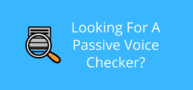 What's The Best Free Passive Voice Checker You Can Use?