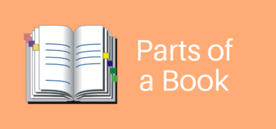 Parts Of A Book - A Publishing Reference For New Authors