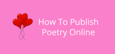 The Best Sites To Publish Poetry Online Easily And For Free