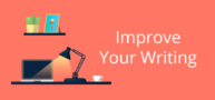 How To Improve Your Writing Skills With Ten Easy Tips