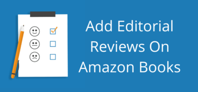 How To Easily Add Amazon Editorial Reviews To Your Books