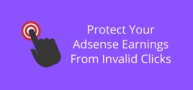 Protect Your Adsense Earnings By Preventing Invalid Clicks