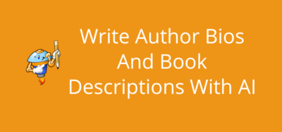 How To Write Author Bios And Book Descriptions With AI