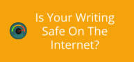 Are Your Books And Writing Safe On The Internet?