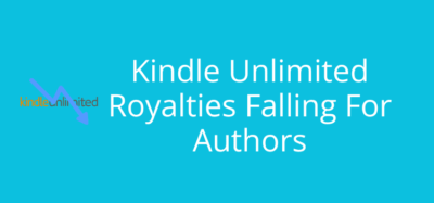 Kindle Unlimited Royalties Fall Even More For Authors