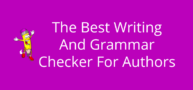 What’s The Best Choice For A Grammar Checker For Authors?
