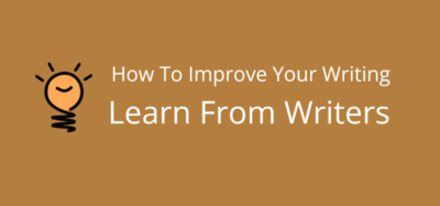 Learn From Writers - The Easy Way To Improve Your Writing