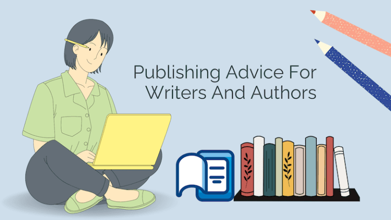 Just Publishing Advice For Writers and Authors
