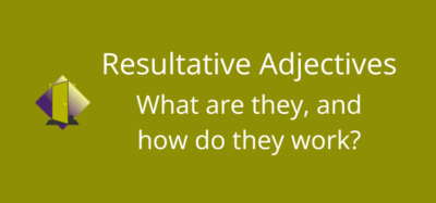 Resultative Adjectives - The Door Creaked Open