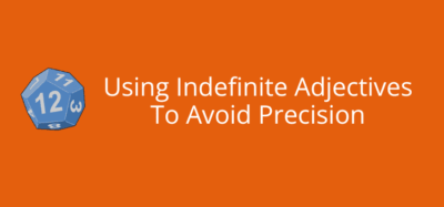 How To Use Indefinite Adjectives To Avoid Precision