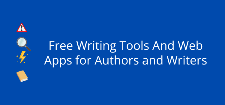 Free Writing Tools for Authors and Writers